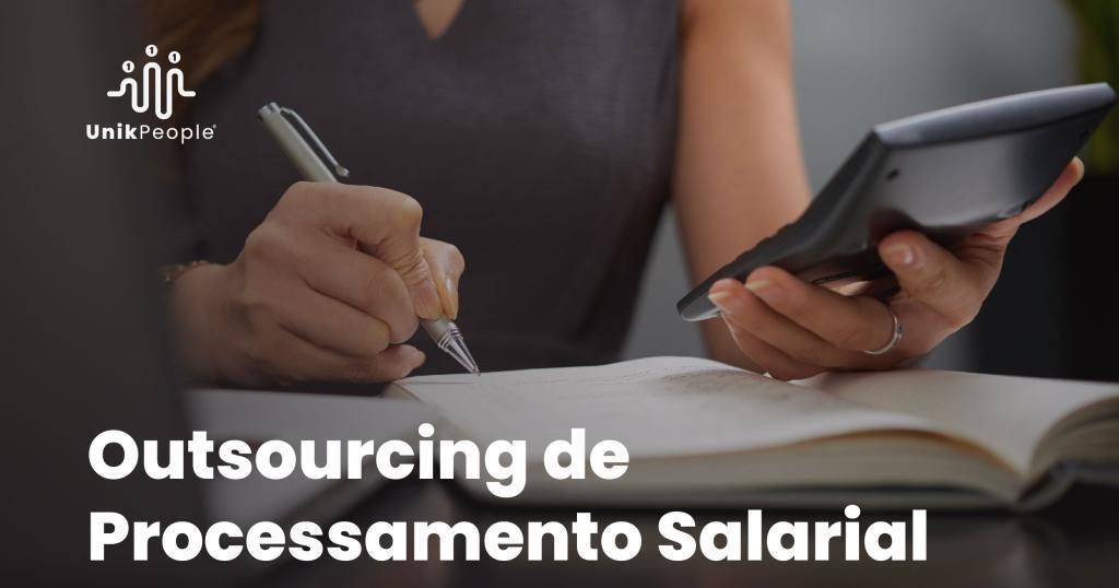 Outsourcing de Processamento Salarial - Uniksystem
